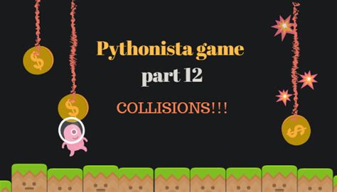 Pythonista Game Collisions Python Programming
