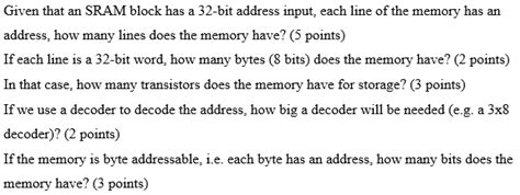 Given That An Sram Block Has A Bit Address Input Chegg