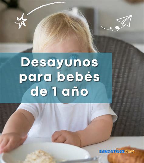 Desayunos para bebés de 1 año Cuentos cortos para dormir niños
