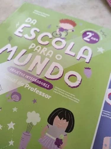Da Escola Para O Mundo Projetos Integradores O E O Anos Livros