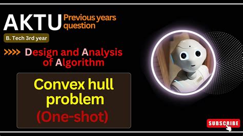 10 convex hull graham scan algorithm daa aktu previous years question brevilearning youtube