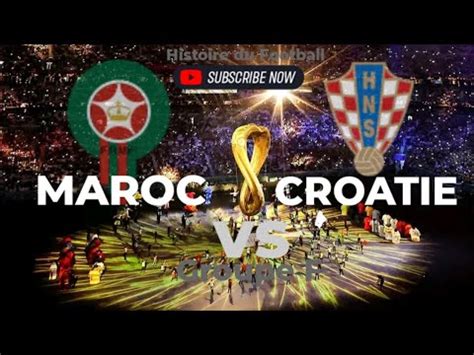 Maroc Vs Croatie Groupe F Coupe Du Monde Qatar 2022 YouTube