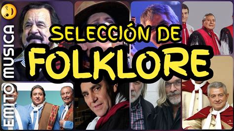 Grandes Exitos Del Folklore Youtube