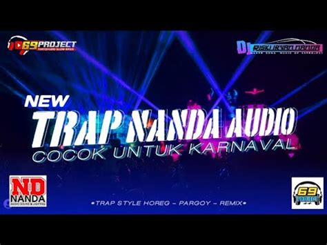 DJ New Trap Nanda Audio Vt Riski Irfan Nanda 69 Project YouTube