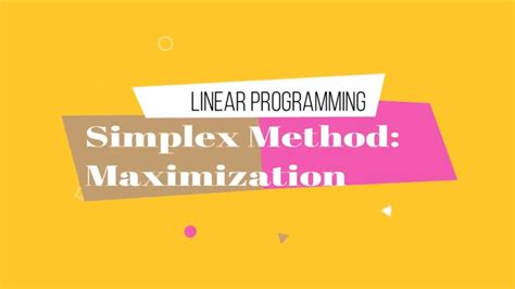 linear programming simplex method maximization youtube