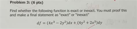 solved find whether the following function is exact or
