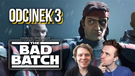 Star Wars The Bad Batch Odcinek Recenzja Youtube