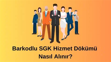 Barkodlu SGK Hizmet Dökümü Nasıl Alınır 2024 Güncel