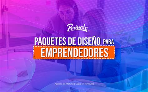 Paquetes de diseño para emprendedores Agencia de marketing digital