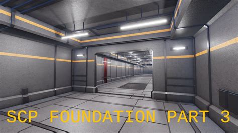 ROBLOX SCP FOUNDATION MAP BUILDING TIMELAPSE PART 3 YouTube