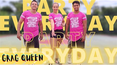 Grag Queen Party Everyday Hip Hop Zdancers Coreografia Zumba