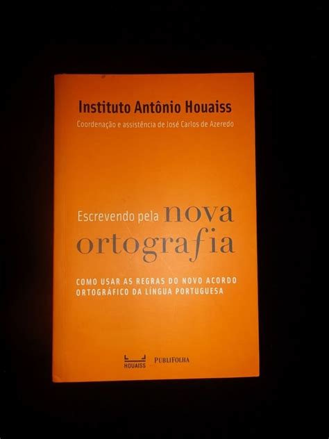 Livro Escrevendo Pela Nova Ortografia Livro Houaiss Publifolha