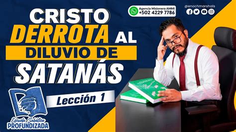 Lección 1 Jesús gana Satanás pierde Escuela Sabática PROFUNDIZADA