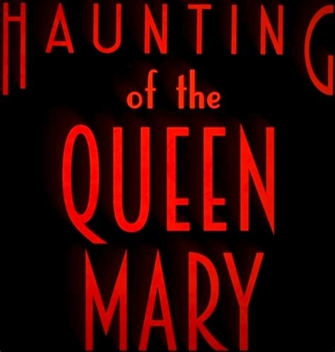 Haunting Of The Queen Mary 2023