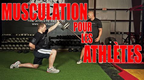 Musculation Pour Les Sportifs De Haut Niveau YouTube