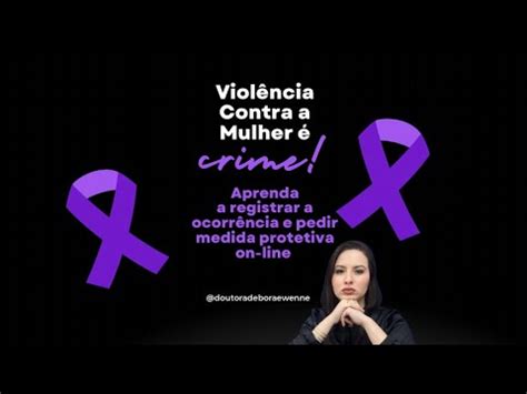 Passo a Passo de como REGISTRAR A OCORRÊNCIA E PEDIR MEDIDA PROTETIVA