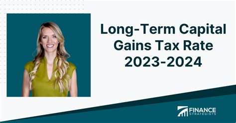 Long Term Capital Gains Tax Rate 2023 2024
