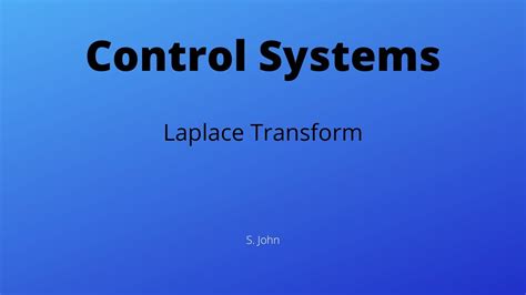 laplace transform control systems lecture 2 youtube