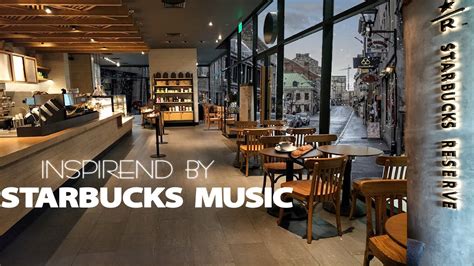 Relaxing Starbucks Inspired Coffee Music Coffee Shop Ambience Cafe