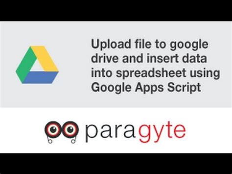 How To Upload File To Google Drive And Insert Data Into Spreadsheet