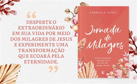 Jornada de Milagres um Devocional Para Aumentar sua fé por Meio dos