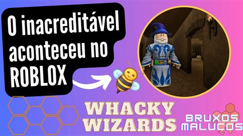 Whacky Wizards Roblox Bruxos Malucos Youtube