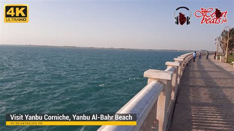Visit Yanbu Corniche Yanbu Al Bahr Beach Dj Heartbeats Ph YouTube
