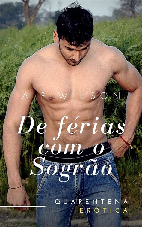 De F Rias O Sogr O Conto Er Tico Contos Gays Age Gap Diferen A