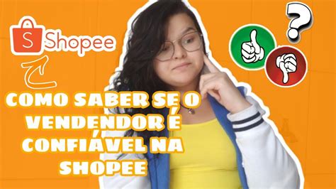 Como Saber Se O Vendedor Confi Vel Na Shopee Youtube