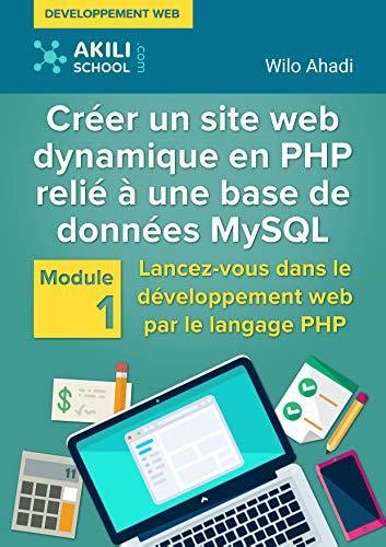 créer un site web dynamique en php relié à une base de données mysql introduction au