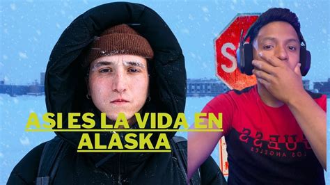 REACCIONANDO ASI ES LA VIDA EN ALASKA YouTube
