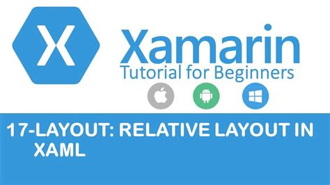 xamarin forms 17 relative layout in xaml youtube