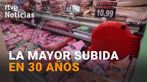 Ipc Los Alimentos Se Disparan Al Y Disminuye El Consumo De Carne