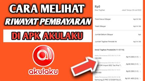 Cara Melihat Riwayat Pembayaran Tagihan Di Akulaku Terbaru YouTube