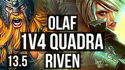 OLAF Vs RIVEN TOP 1v4 Quadra 7 Solo Kills 800 Games Legendary