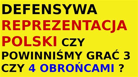Reprezentacja Polski Czy Obro C W Jak Powinni My Gra Youtube