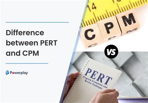 Difference Between PERT And CPM Powerplay