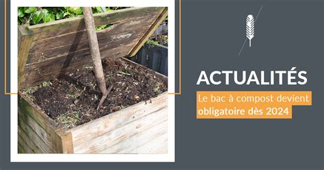 Le bac à compost devient obligatoire dès 2024 SAS DES CEDRES et SAS
