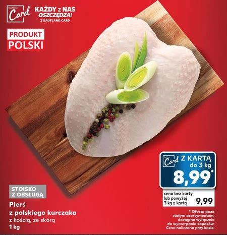 Pier Z Kurczaka Kaufland Taniej Promocja Kaufland Ding Pl