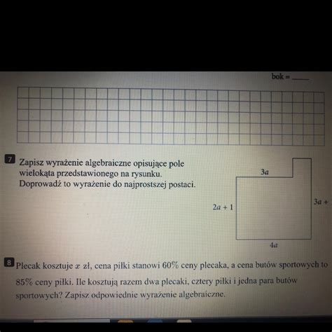 Zapisz Wyrażenie algebraiczne opisujące pole wielokąta przedstawionego
