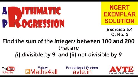 find the sum of integers btw 100 and 200 divisible by 9 not divisible by 9 ap ex 5 4 q 5