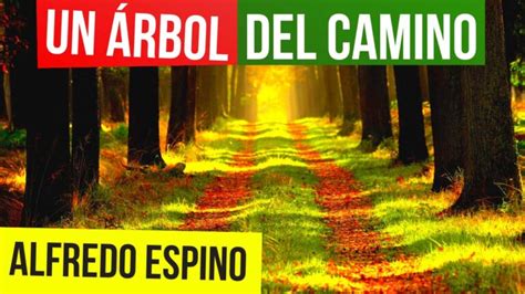 Un Árbol del Camino Alfredo Espino Valentina Zoe TV