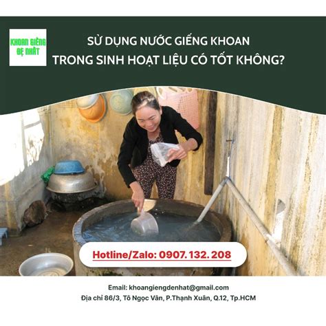 Sử dụng nước giếng khoan trong sinh hoạt liệu có tốt không