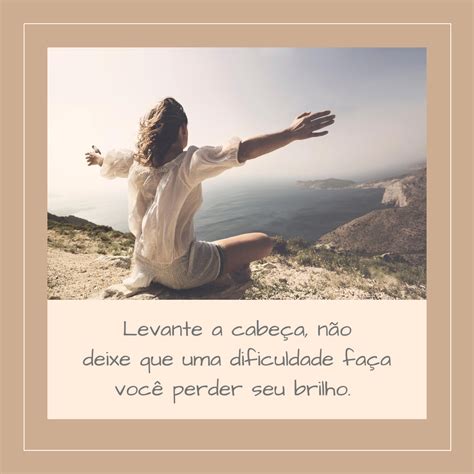 40 mensagens de autoconfiança para não desacreditar de você