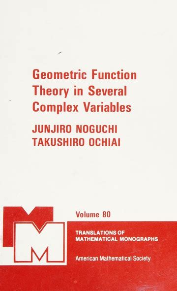 geometric function theory in several complex variables noguchi junjirō 1948 free download