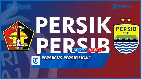 Persik Kediri Vs Persib Bandung Liga 1 Duel Tim Terluka YouTube