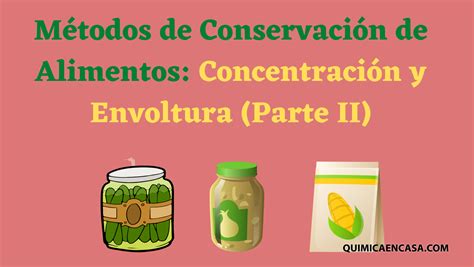 Métodos de conservación de alimentos Nestlé Cocina