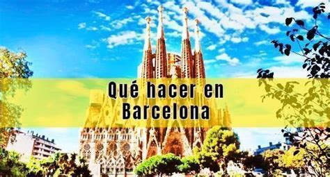 Qué Hacer en Barcelona 20 Cosas Alucinantes Free Tour