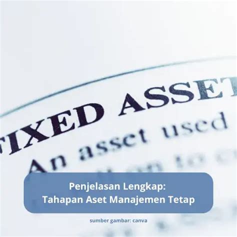 Penjelasan Lengkap Tahapan Aset Manajemen Tetap Asdf Id