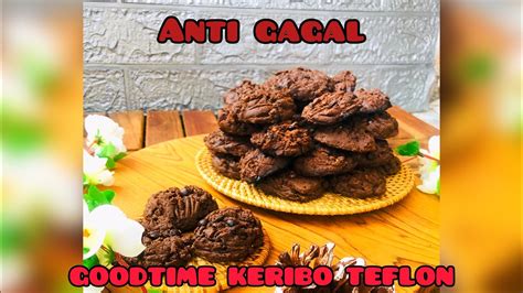 Resep Chocochip Cookies Teflon Renyah Dan Enak Goodtime Cookies